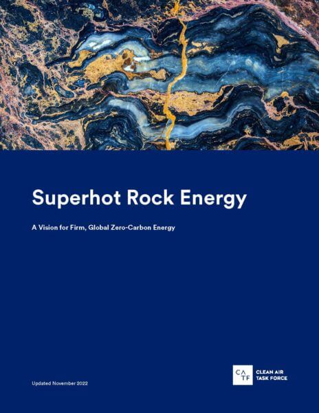 Superhot Rock Energy: A Vision for Firm, Global Zero-Carbon Energy – Clean Air Task Force