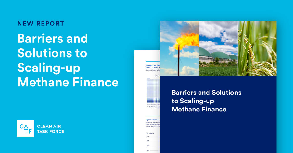 Barriers and Solutions to Scaling-up Methane Finance – Clean Air Task Force