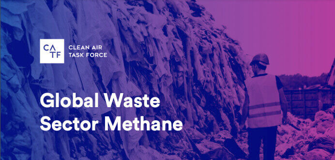 Global Waste Sector Methane – Clean Air Task Force