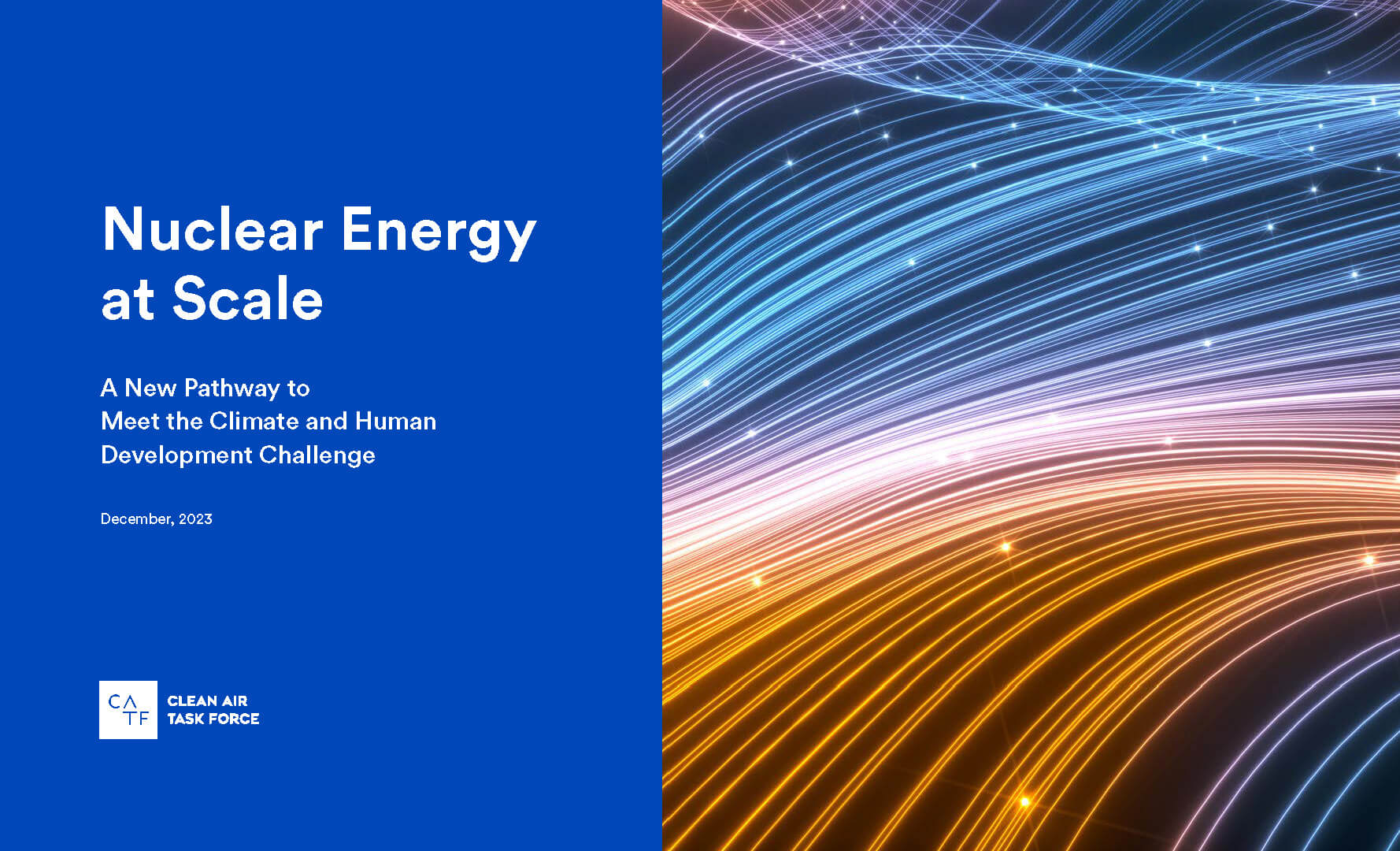 Nuclear Energy at Scale: A New Pathway to Meet the Climate and Human ...