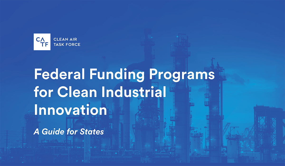 Federal Funding Programs for Clean Industrial Innovation: A Guide for ...